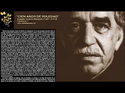 Gabriel García Márquez / Cien años de soledad Capítulo 1
