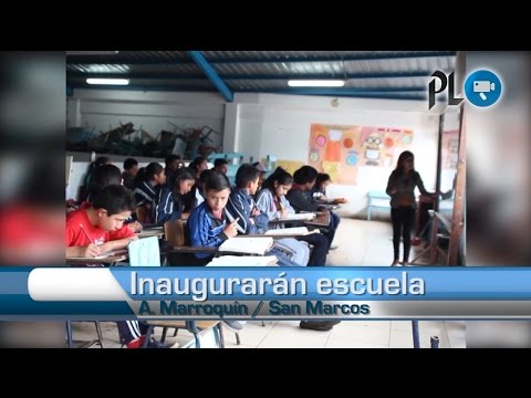 Escuela nueva en San Marcos