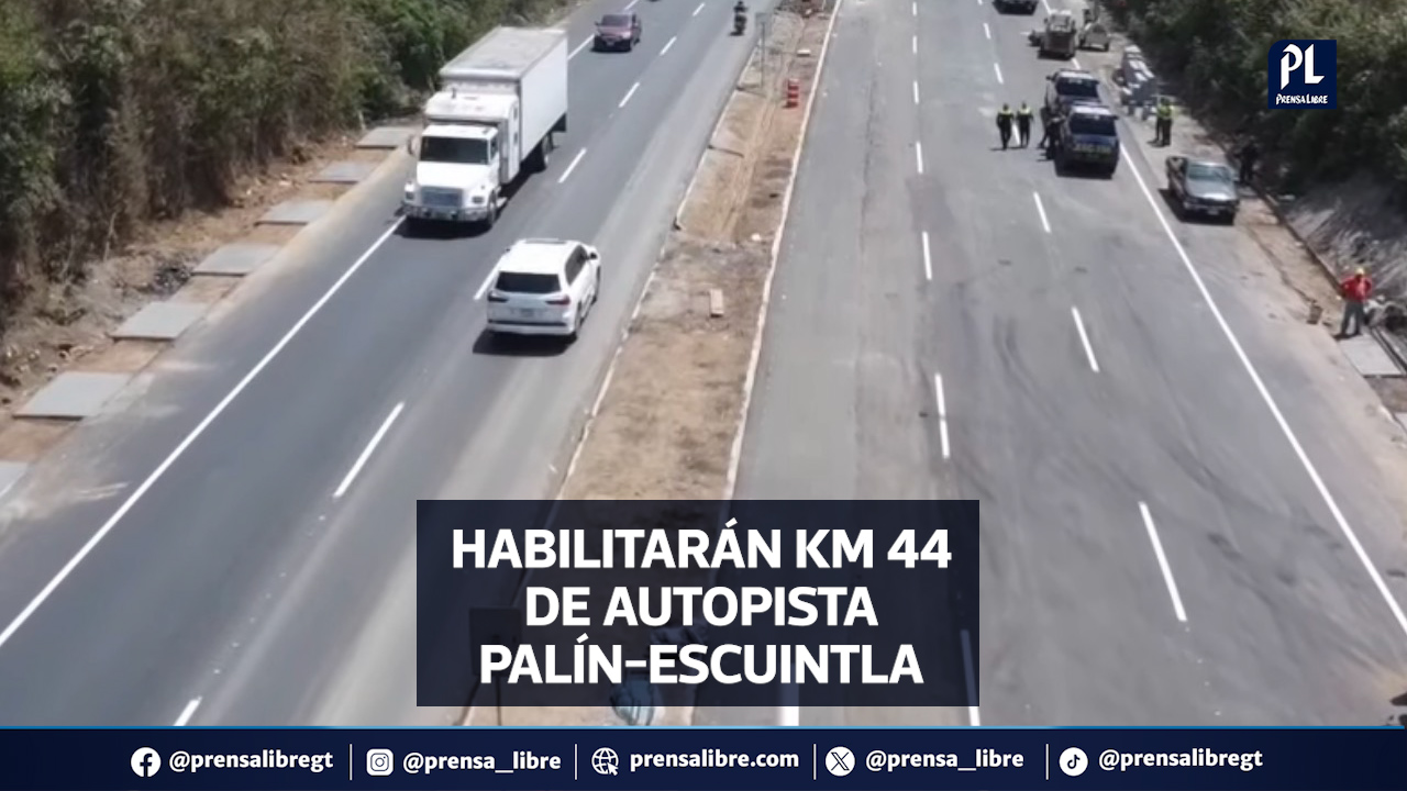 Habilitarán km 44 en la autopista Palín-Escuintla; en nueve meses se ...