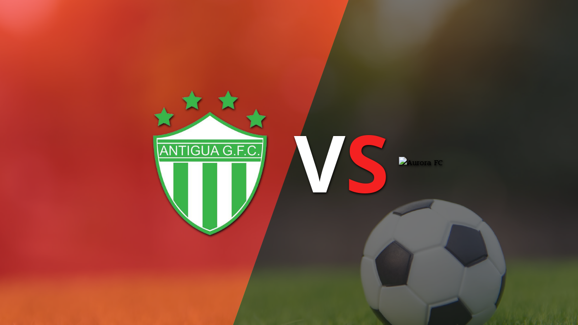 Aurora FC va en busca de un triunfo ante Antigua GFC para trepar a la punta